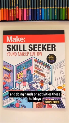 Stephanie Piper on Instagram: "Skill Seeker:Young Maker Edition is now available! Huge thanks to the range of beta testers and @makemagazine for making this project come to life. Looking for holiday activities to learn maker skills? This book is the perfect Christmas gift for young learners, and they can show off their progression with video game inspired dashboards, skill trees and activities. #skillseeker #skilltrees #kidsactivities"