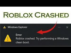 How to fix Error Roblox Crashed Try performing a Windows Clean Boot