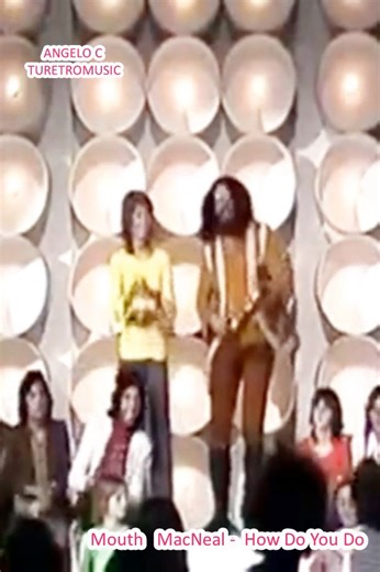 Mouth And MacNeal - How Do You Do Mouth & MacNeal fue un dúo de pop holandés en activo entre 1971 y 1974. El dúo estuvo conformado por Willem "Mouth" Duyn y Maggie MacNeal. Son conocidos principalmente por su hit "How Do You Do" de 1971, ​ y por su participación en el Festival de la Canción de Eurovisión 1974 con "I See a Star" en 1974 Recordar es Vivir Desde Venezuela para el mundo Angelo C Turetromusic | Angelo C Turetromusic