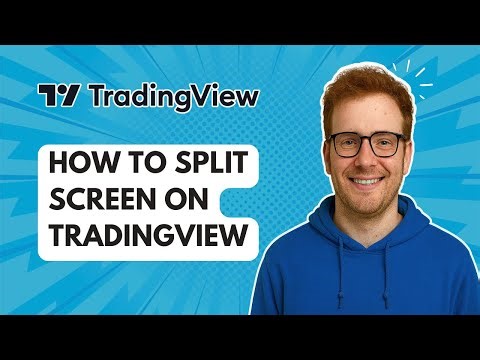 How to Split Screen on TradingView [2025 Guide]
