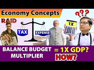 [Economy] Balanced budget multiplier = 1X GDP! How? MPC, Tax Multiplier etc NCERT concepts explained