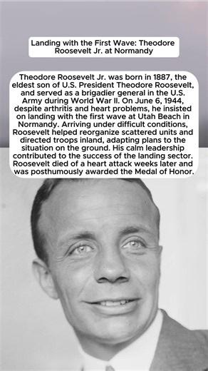 Landing with the First Wave: Theodore Roosevelt Jr. at Normandy