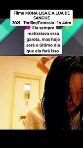 543K views · 5.5K reactions | #filme MONA LISA E A LUA DE SANGUE 2021 ‧ Thriller/Fantasia ‧ 1h 46m | Benivam Santana | Facebook