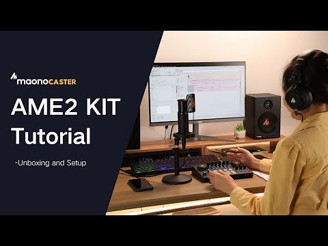 Maono Tutorial - User Guide for Maonocaster E2 All-In-One Podcast Production Studio