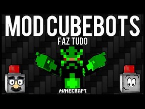 [Tutorial]MOD CubeBots - Faz Tudo Minecraft