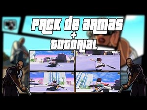 GTA SA - Pack Weapons + Download + Tutorial Narrado