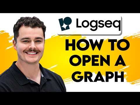How To Open A Graph In Logseq [2026 Guide]