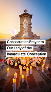 Consecration Prayer to Our Lady of the Immaculate Conception #ImmaculateConception #ConsecrationPrayer #BlessedMotherMary #FaithAndFamily #PeaceAndHope | Praise Songs & Prayers