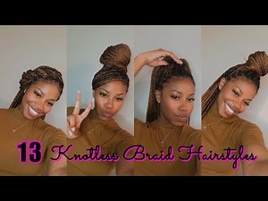 How To |13 Knotless Braids Hairstyles | Quick and Easy | Beginner Friendly