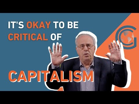 It's Okay to Be Critical of Capitalism - Global Capitalism with Richard Wolff