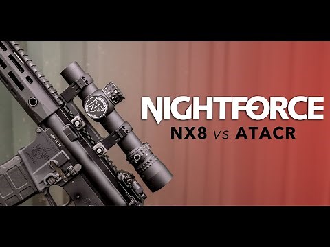 Nightforce NX8 vs ATACR – Key Differences & How to Pick the Right One