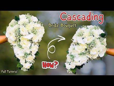 This Cascading Bridal Bouquet Tutorial Will Change Everything!
