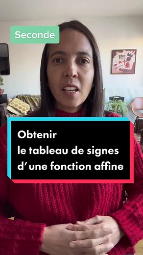 Comment obtenir le tableau de signes d’une fonction affine ?