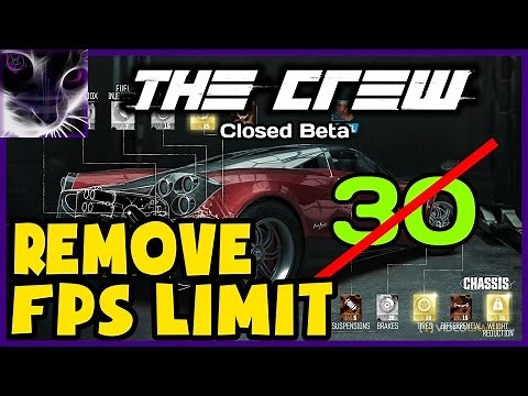 The Crew - HOW TO REMOVE (Increase) 30fps Limit! [PC Only]