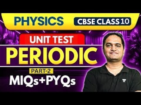 CBSE Class 10 Physics - Periodic Test | MIQs + PYQs PRACTICE SESSION | By Ajinkya Sir