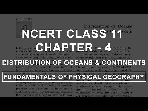 Distribution of Oceans and Continents - Chapter 4 Geography NCERT Class 11
