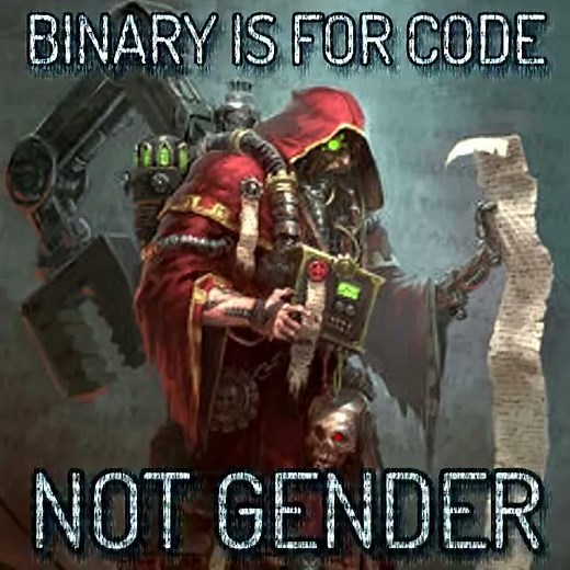 BINARY IS FOR CODE NOT GENDER