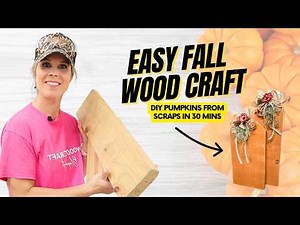 Scrap Wood Pumpkin DIY: Easy Fall Project That Sells!