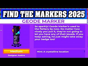 How To Find GEODE MARKER in ROBLOX FIND THE MARKERS🖌️ [UPDATE 2025] [walkthrough]