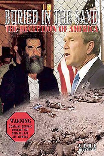 Buried in the Sand: The Deception of America (2004) - Movie