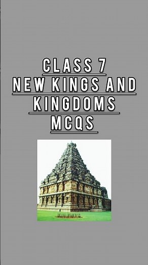 New Kings and Kingdoms Class 7 | MCQs with Answers | History Quiz