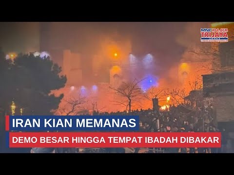 Iran Protests Heat Up! Protesters Burn Vehicles and Mosques | Trijaya Update