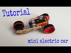 How to make a car - Mini electric car - Tutorial - Very Simple