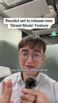 Revolut set to release new ‘street mode’ feature this is not financial advice and I am in no way