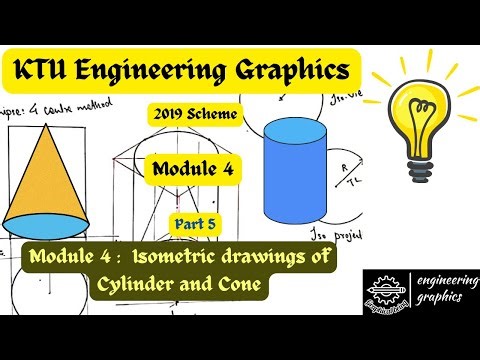 KTU Engineering Graphics; Module 4 Part 5; Isometric drawings of Cylinder and Cone