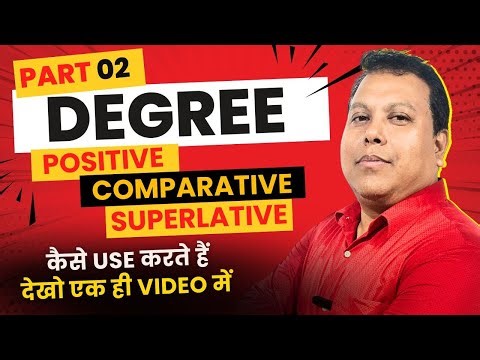 Degrees of Comparison in English Grammar | Positive, Comparative & Superlative Degree || Part 02