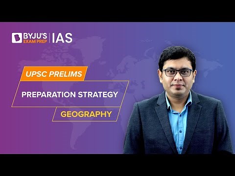 Geography Syllabus & Preparation Strategy for UPSC Prelims CSE 2023 | IAS - Civil Services Exam