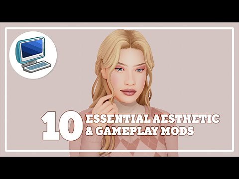 10 Essential Aesthetic + Gameplay Mods 🤍 (The Sims 4)