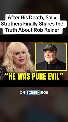 After His Death, Sally Struthers Finally Shares the Truth About Rob Reiner