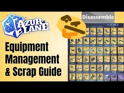 Azur Lane Gear Management/Scrap Guide