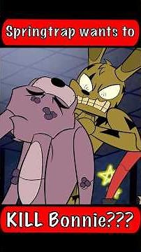 Springtrap wants to KILL Bonnie??? - FNAF Animation
