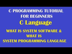 What is System software | Why C Programming Language is called as System Programming Language Part-3