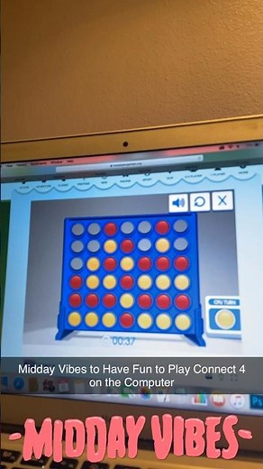 Midday Vibes to Have Fun to Play Connect 4 on the Computer