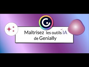 Tuto Maîtrisez les outils IA de Genially