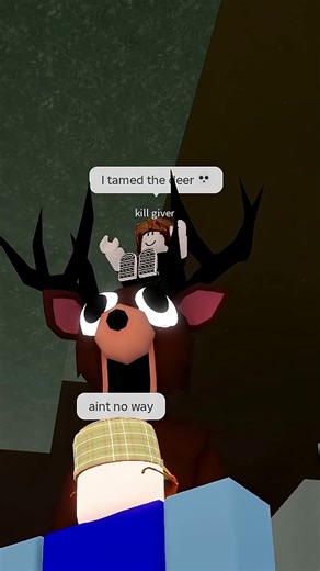 Bro tamed the deer lol | Ominous Nebula