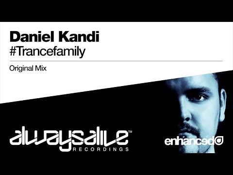 Daniel Kandi - #Trancefamily (Original Mix)
