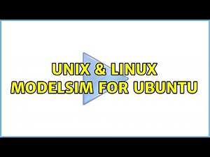Unix & Linux: Modelsim for ubuntu