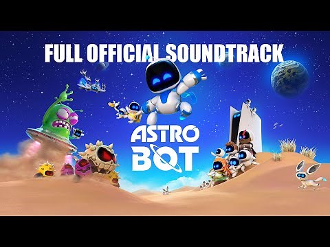 ASTRO BOT - Full Official Soundtrack (FULL OST)
