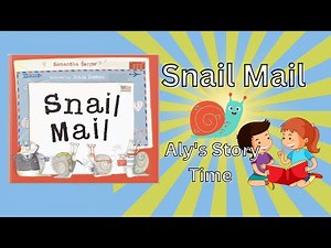 SNAIL MAIL 💌📩✉️📫 Cute Read Aloud Picture Book 🐌