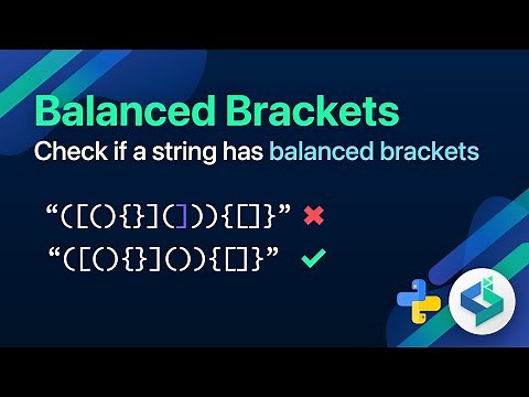Balanced Brackets - Check if a string has balanced brackets in Python