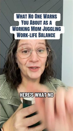 What No One Warms You About as a Working Mom Juggling Work-Life Balanve