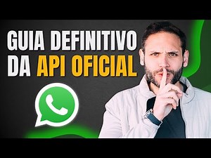API Oficial do WhatsApp: Guia Completo 2026