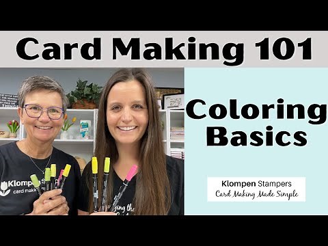 Card Making 101, Class 9: Coloring Basics For Card Making With Markers