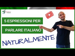 5 common expressions to sound natural in Italian