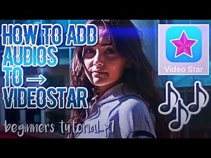 How to add audios to Videostar | Videostar beginner tutorial ♡