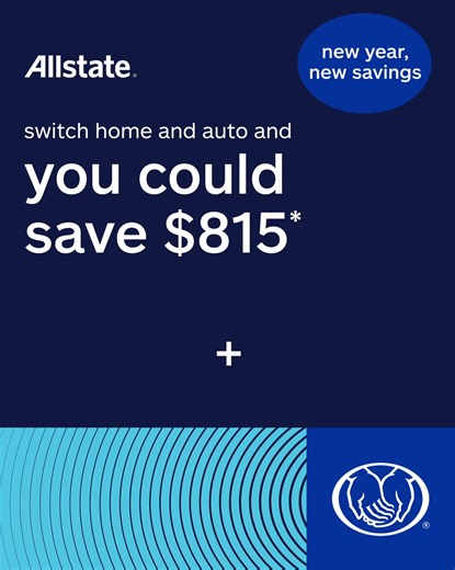 You could save $815* with Allstate when you switch your home and auto insurance | Allstate